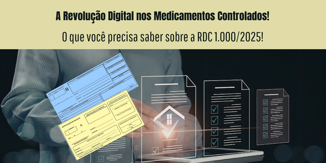 Portaria 344/98 E RDC 1.000/2025: O Que Muda Nos Controlados